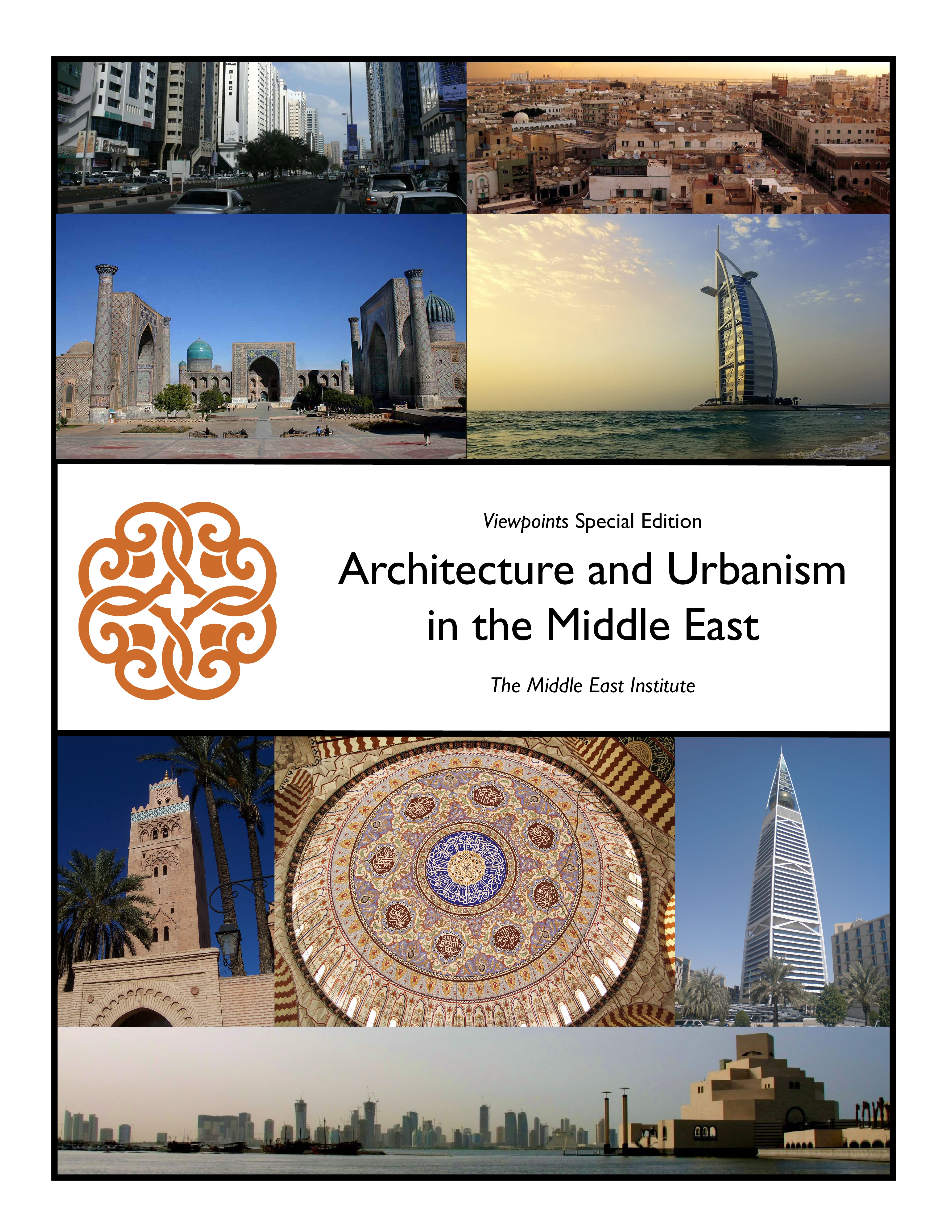 Architecture and Urbanism in the Middle East | Middle East Institute Architecture and Urbanism in the Middle East | Middle East Institute